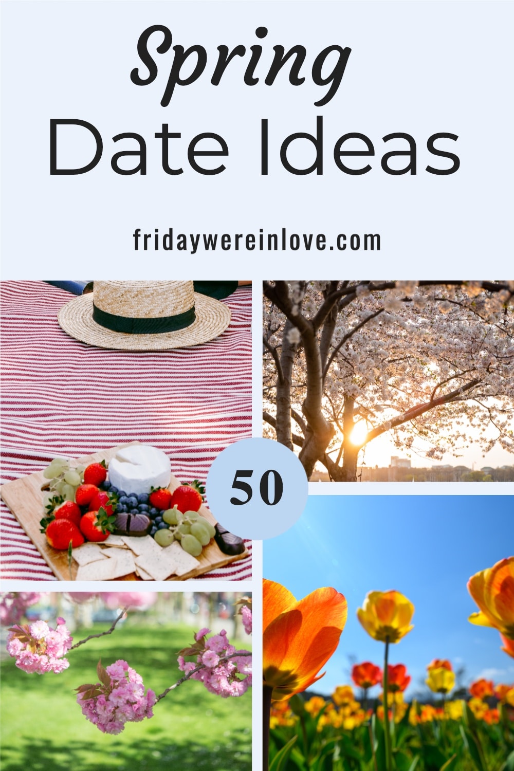 50 Spring Date Ideas: Date night ideas perfect for Spring time!