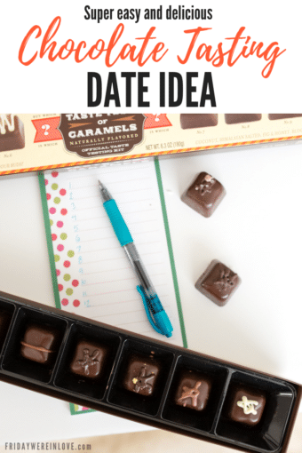 Chocolate Tasting Date - Friday We're In Love