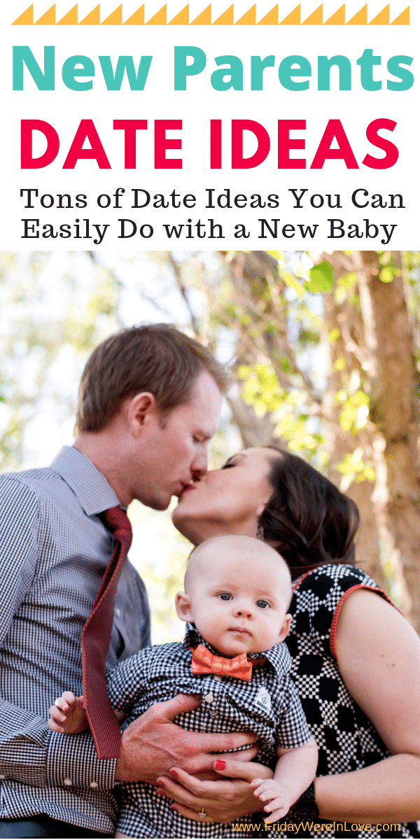 Date Night for Parents: Date Ideas for Date Night With a Baby - Friday ...