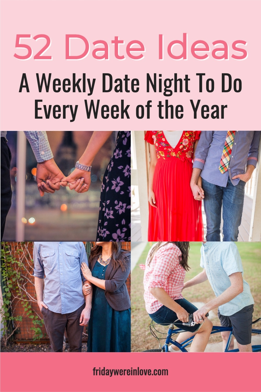 52 Date Ideas: A Weekly Date Night To Do Every Week of the Year!