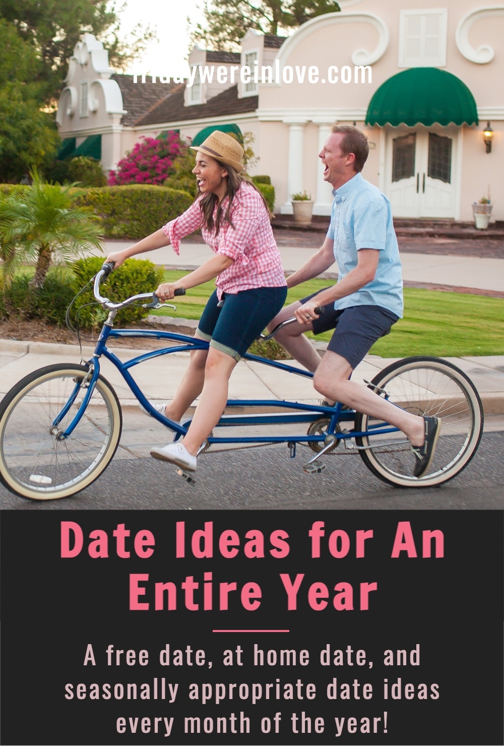 52 Date Ideas: A Weekly Date Night To Do Every Week of the Year!