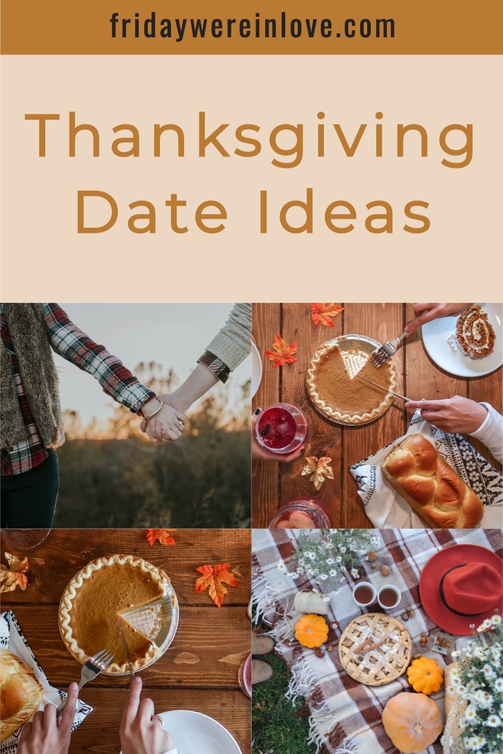 Thanksgiving Date Ideas - Friday We're In Love