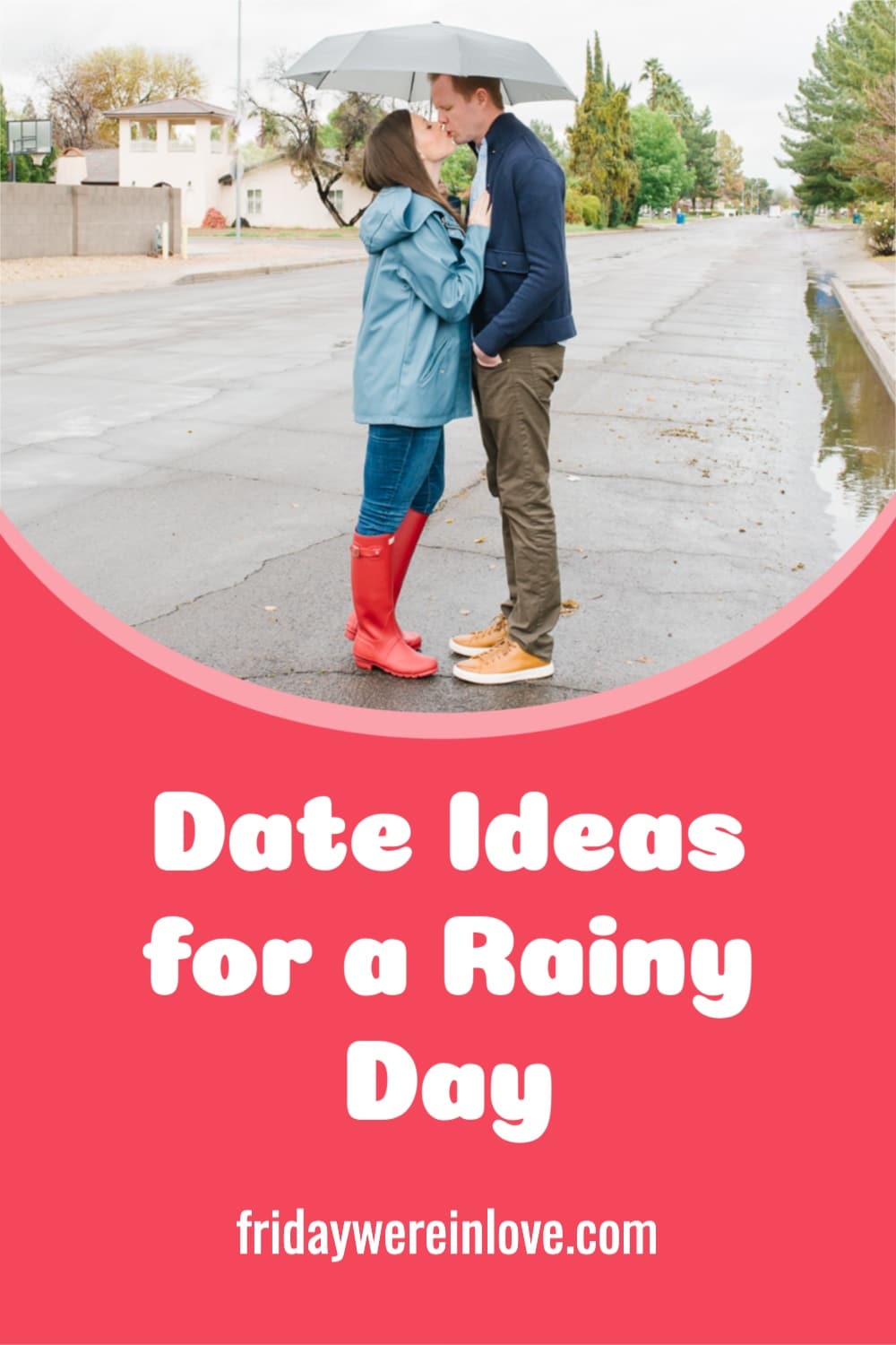 Rainy Day Date Ideas - Friday We're In Love