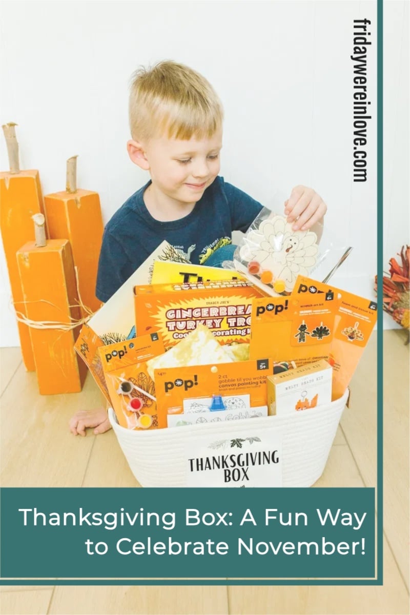 Thanksgiving Box - Friday We're In Love