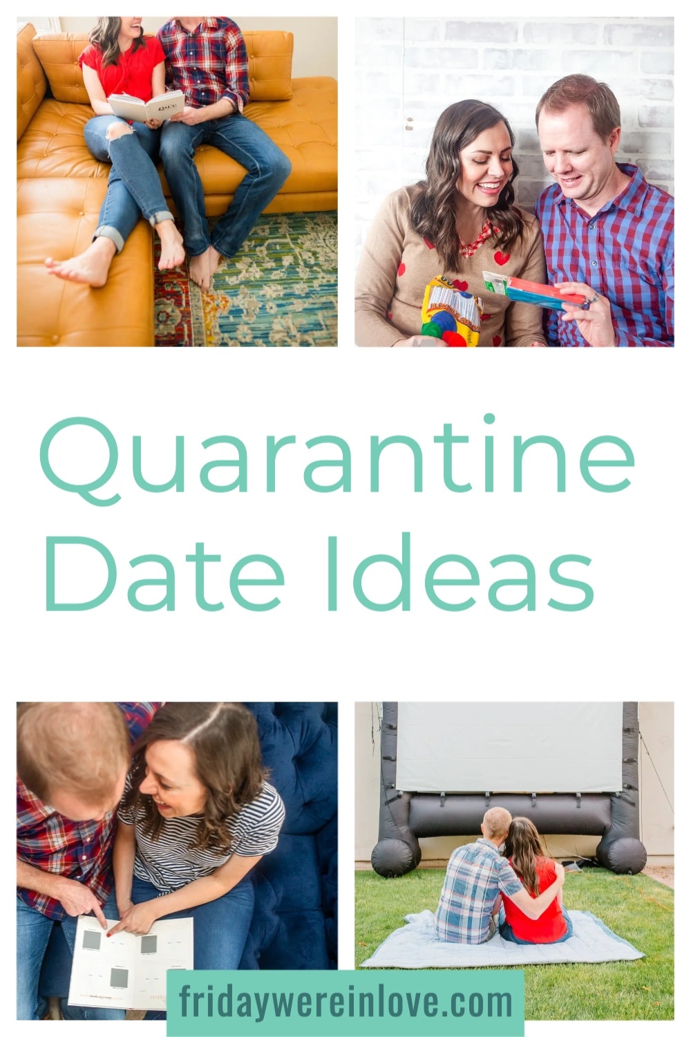 Quarantine Date Ideas - Friday We're In Love