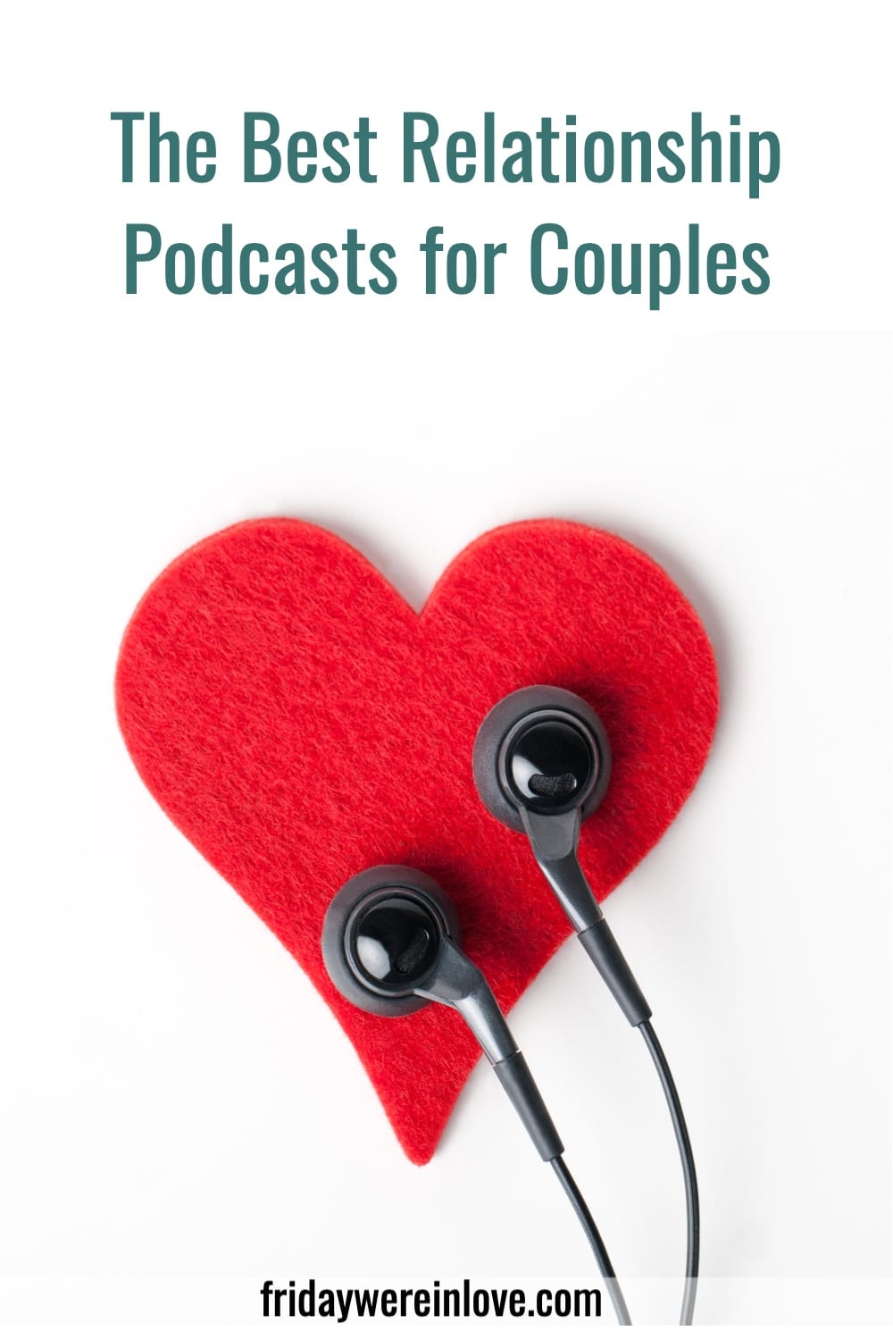 Best Marriage Podcasts for Couples - Friday We're In Love