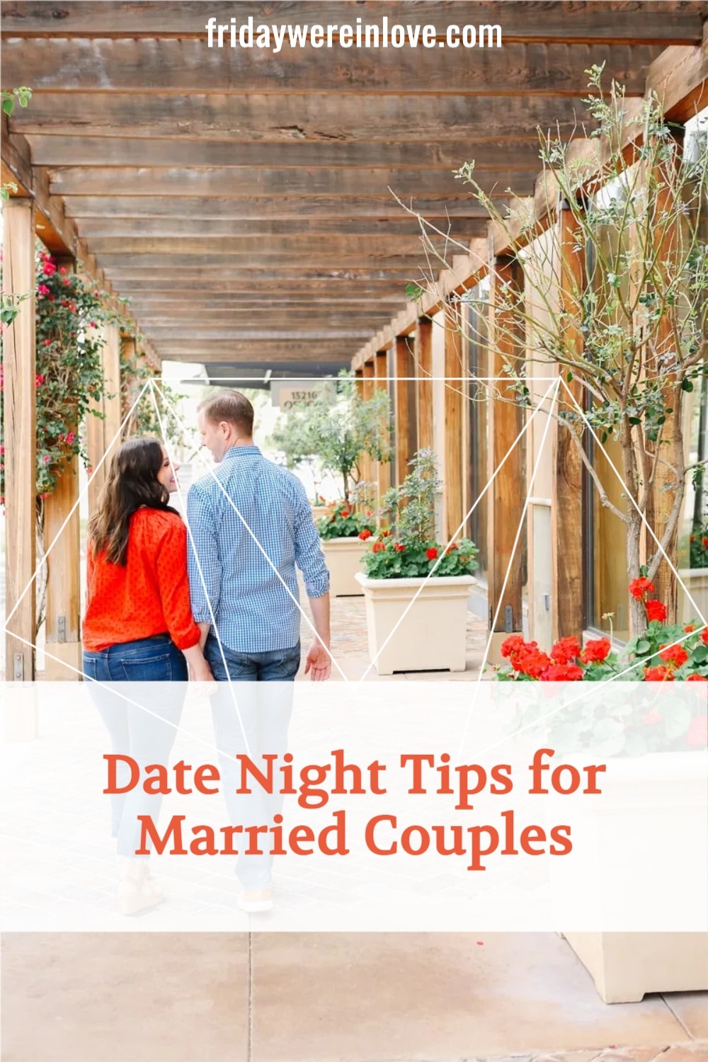 How to Date Your Spouse & Keep Love Alive - Friday We're In Love