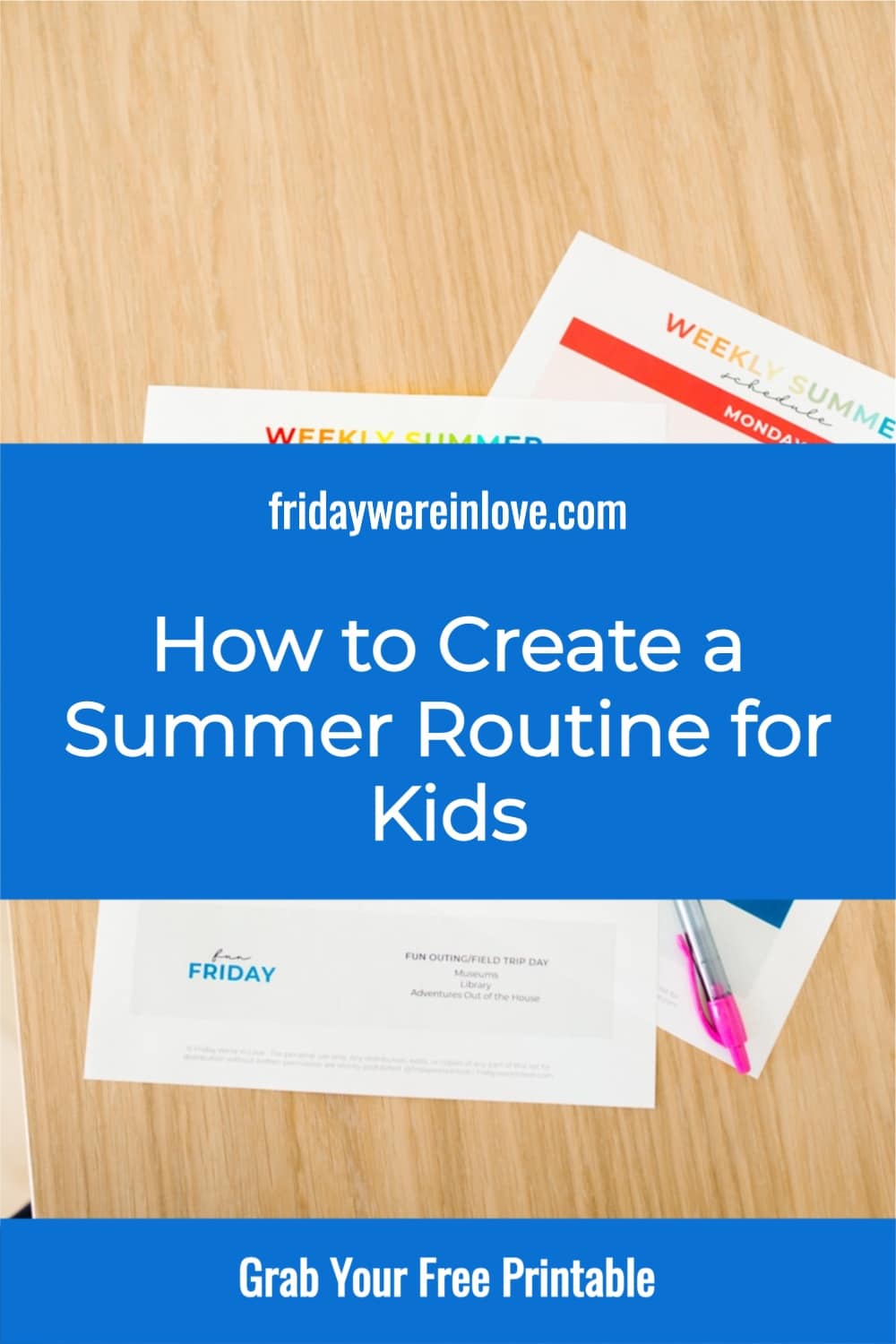 Summer Schedule for Kids with Free Printable - Friday We're In Love