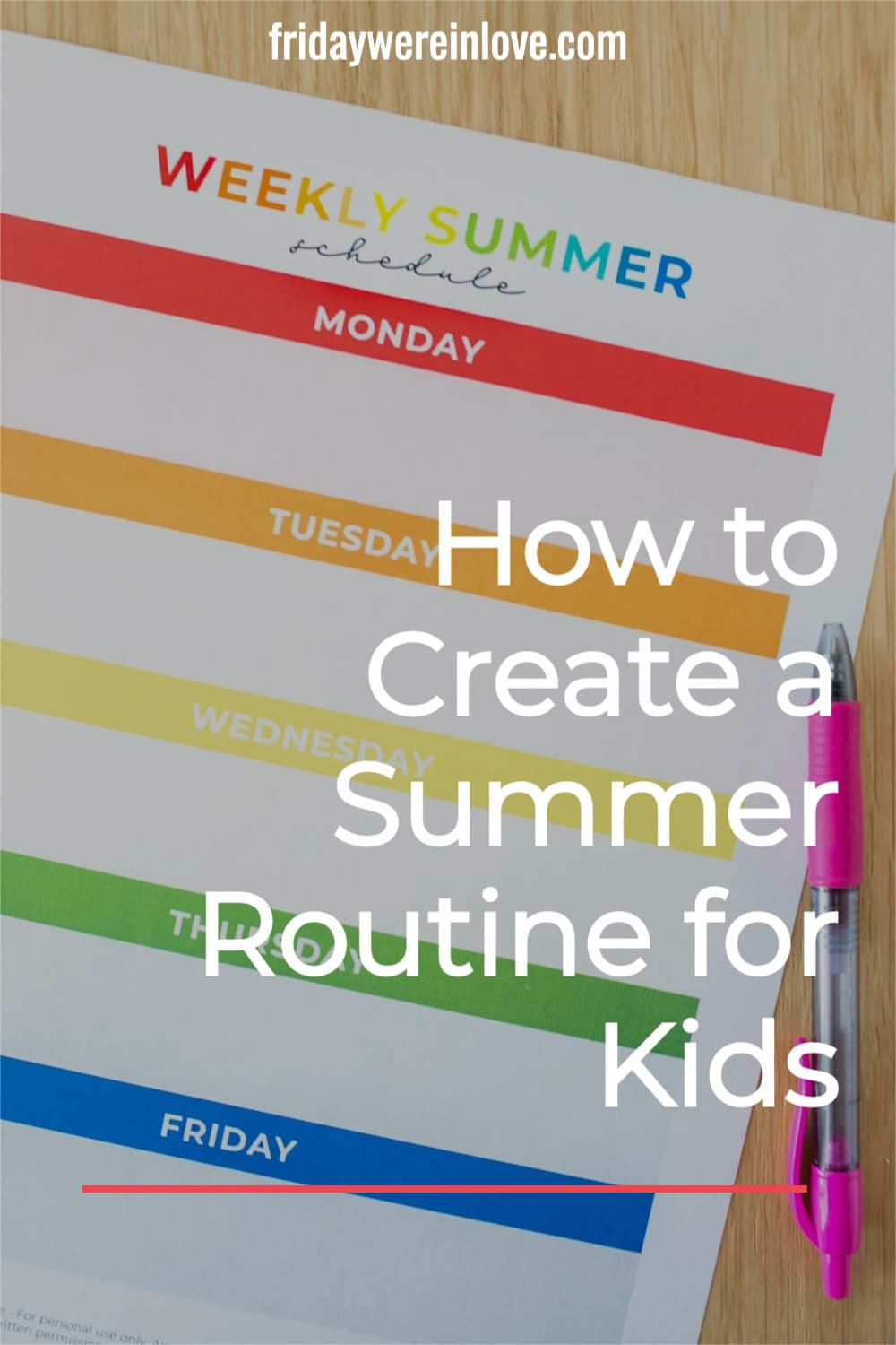 Summer Schedule for Kids with Free Printable - Friday We're In Love