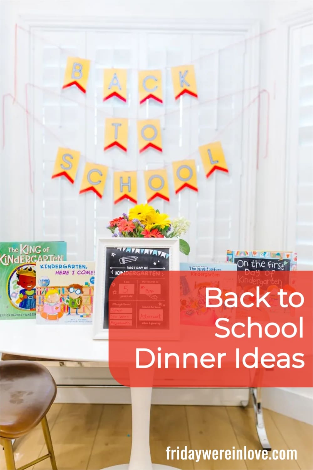 Back to School Dinner Ideas - Friday We're In Love