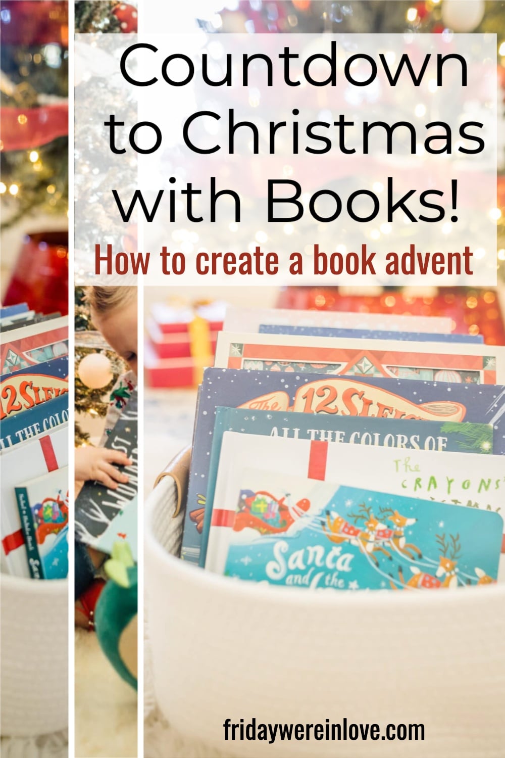 Book Advent Calendar : Christmas Advent Books - Friday We're In Love