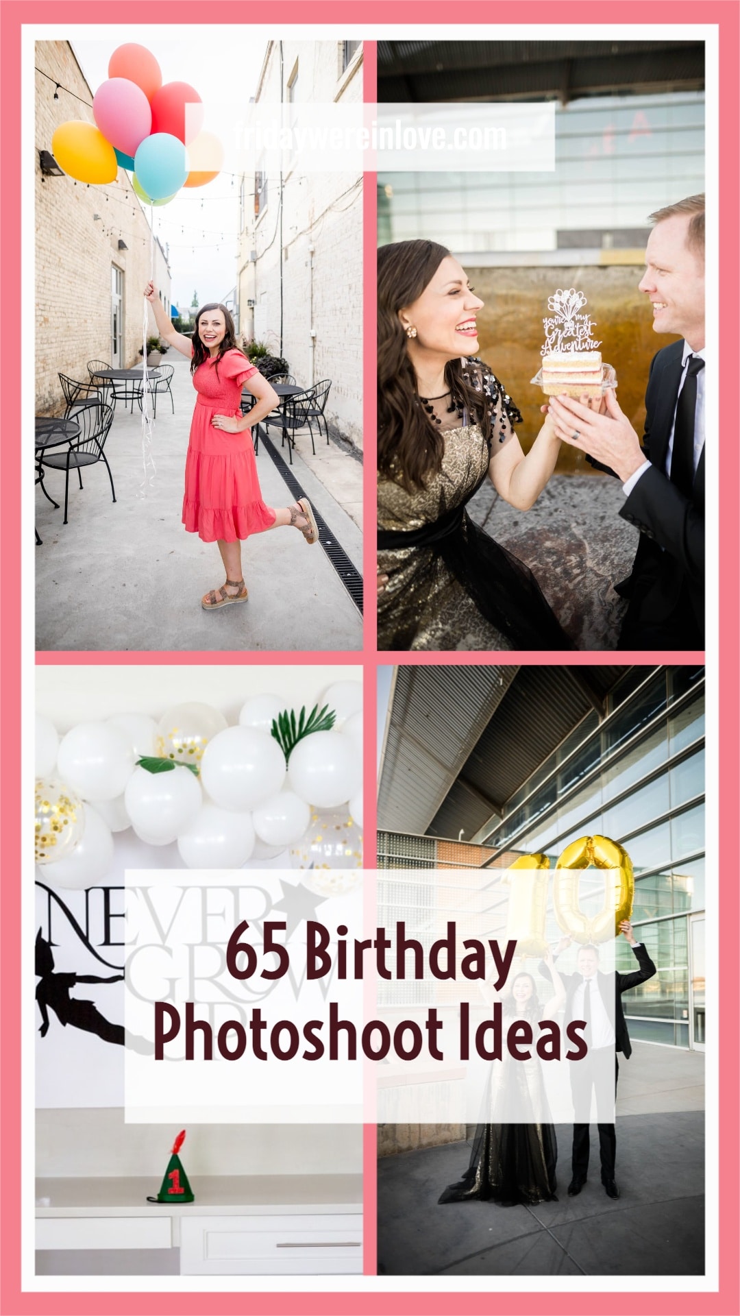 Birthday Photoshoot Ideas for Fun Birthday Pictures - Friday We're In Love