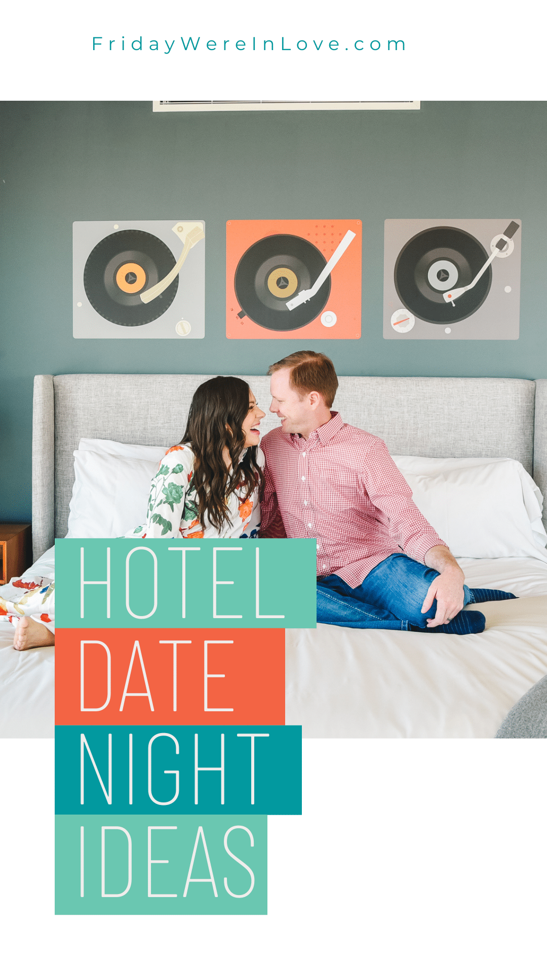 Hotel Date Night Ideas for a Romantic Night at a Hotel - Friday We're ...