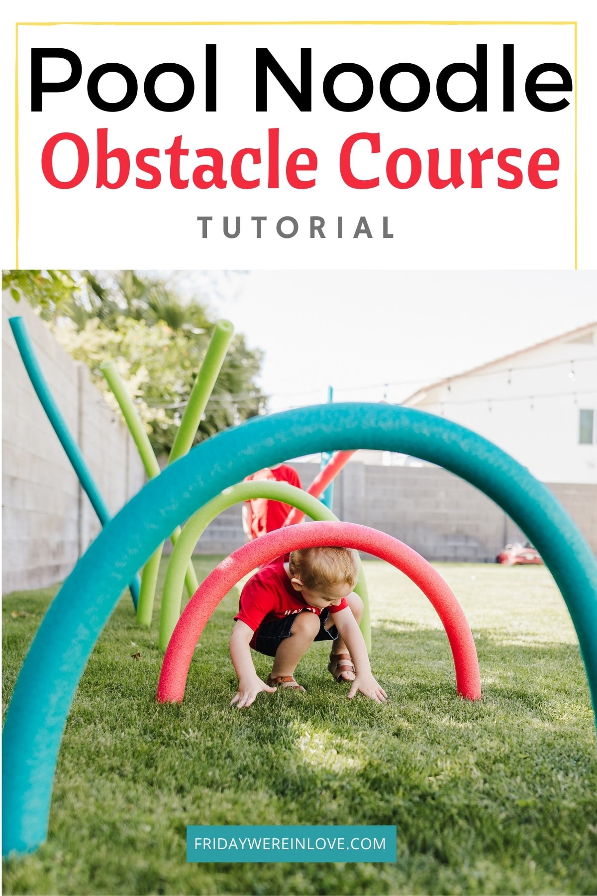 Pool Noodle Obstacle Course - Friday We're In Love