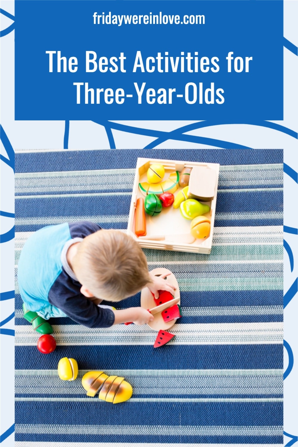 The Best Activities for Three-Year-Olds - Friday We're In Love