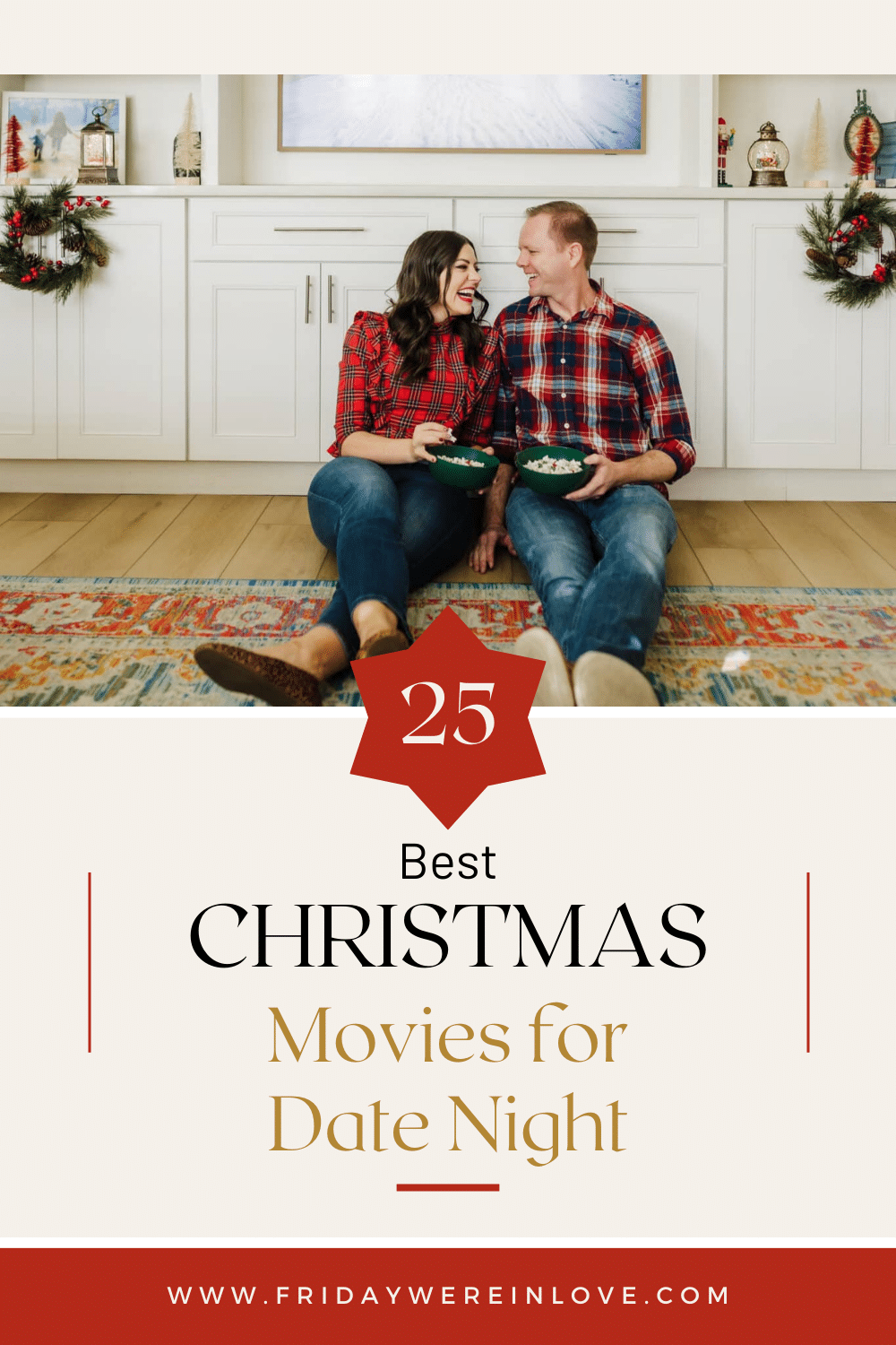 Best Christmas Movies for Date Night - Friday We're In Love