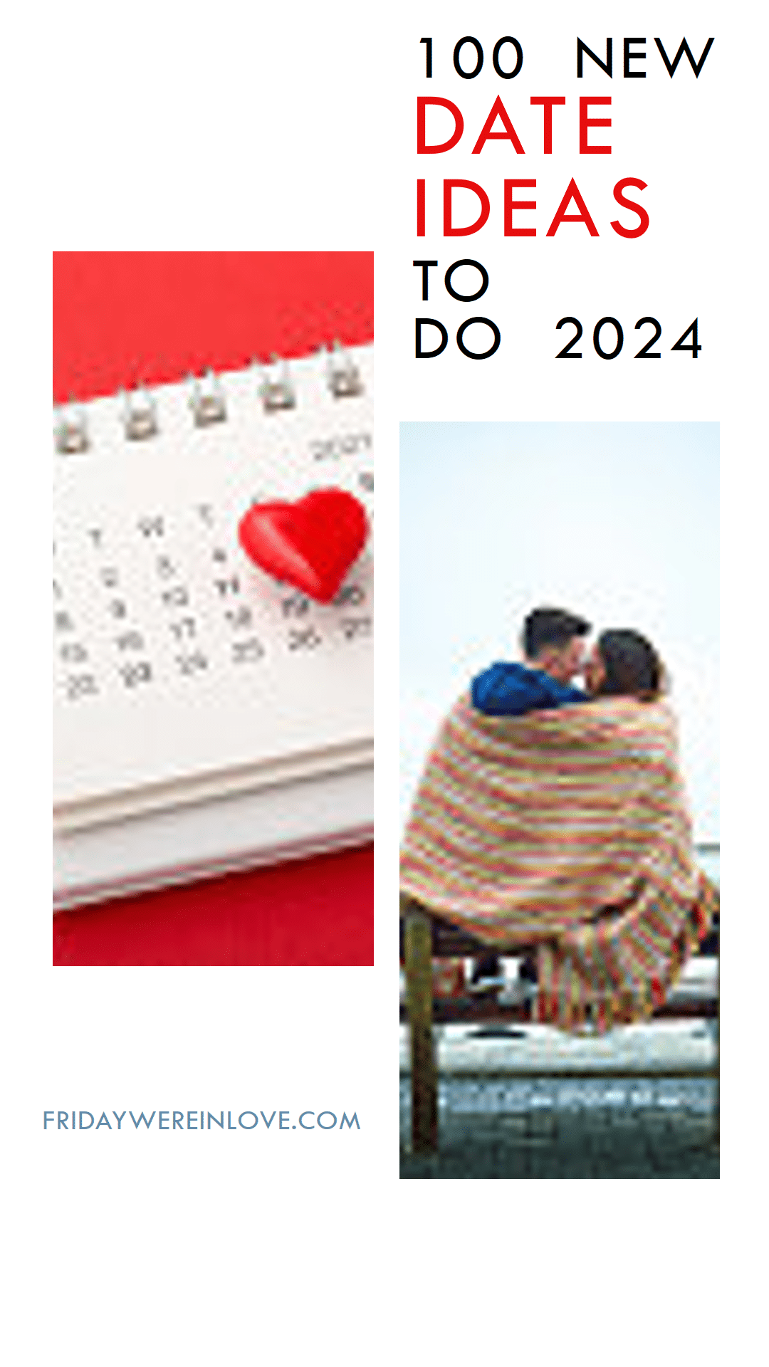 Best Date Ideas to Do in 2024 - Friday We're In Love